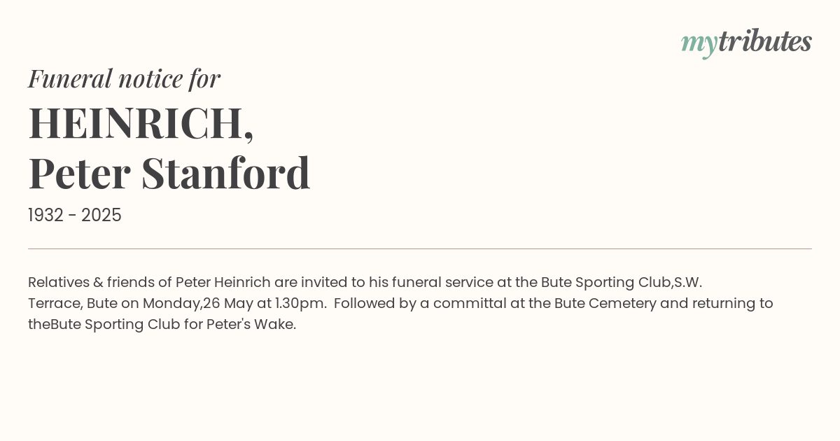 HEINRICH, Peter Stanford | Funeral Notices | Adelaide | My Tributes