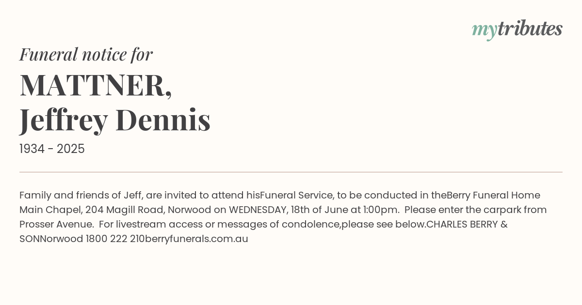 MATTNER, Jeffrey Dennis | Funeral Notices | Adelaide | My Tributes