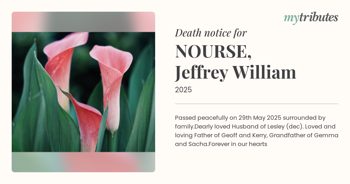 NOURSE, Jeffrey William | Death Notices | Adelaide | My Tributes