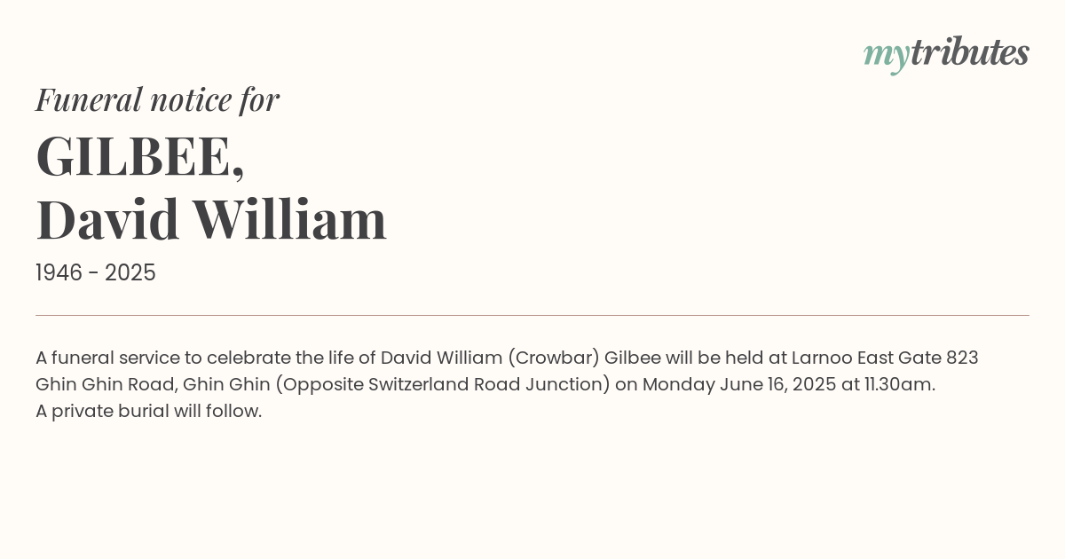 GILBEE, David William | Funeral Notices | Melbourne | My Tributes