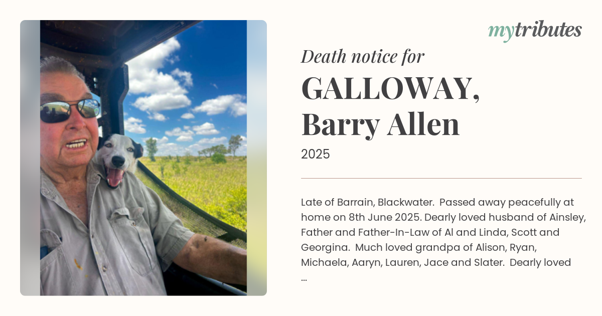 GALLOWAY, Barry Allen | Death Notices | Brisbane | My Tributes