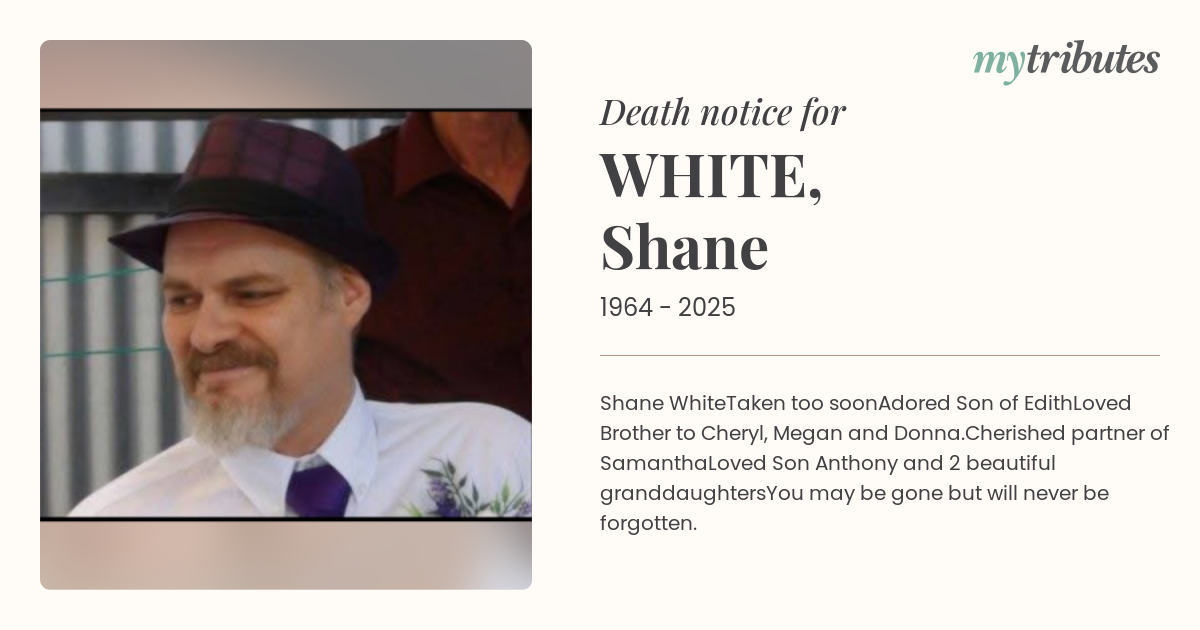 WHITE, Shane | Death Notices | Adelaide | My Tributes
