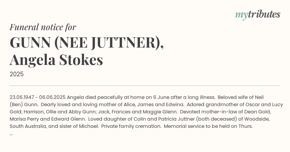 GUNN (NEE JUTTNER), Angela Stokes | Funeral Notices | Adelaide | Herald Sun