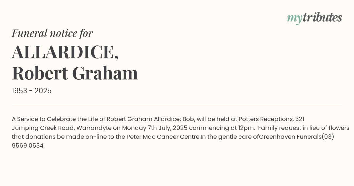 ALLARDICE, Robert Graham | Funeral Notices | | My Tributes