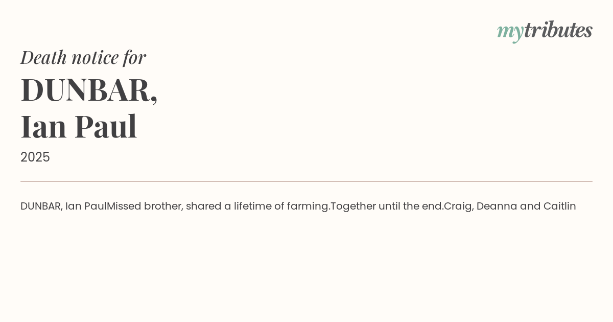 DUNBAR, Ian Paul | Death Notices | Adelaide | My Tributes