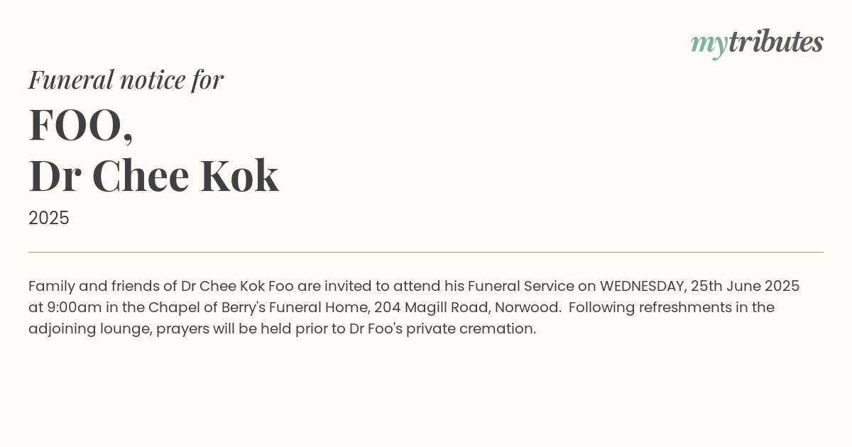FOO, Dr Chee Kok | Funeral Notices | Adelaide | My Tributes