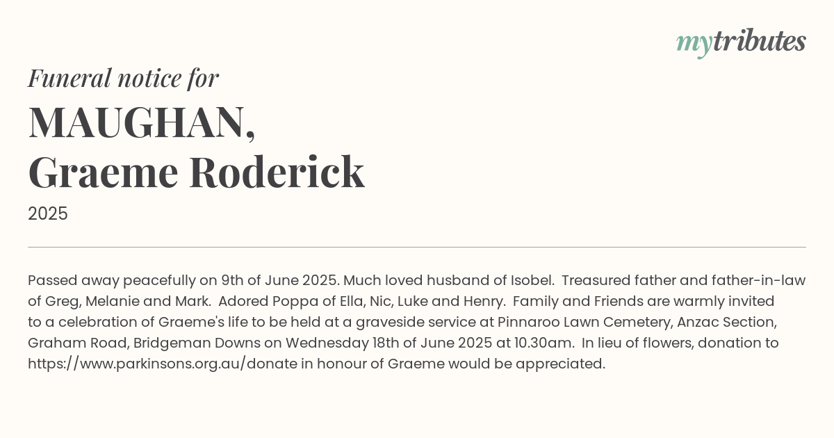 MAUGHAN, Graeme Roderick | Funeral Notices | Brisbane | My Tributes