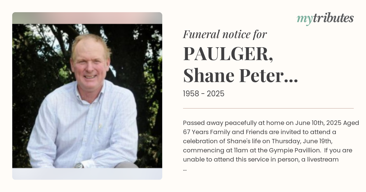 PAULGER, Shane Peter Stanley | Funeral Notices | Brisbane, Melbourne ...