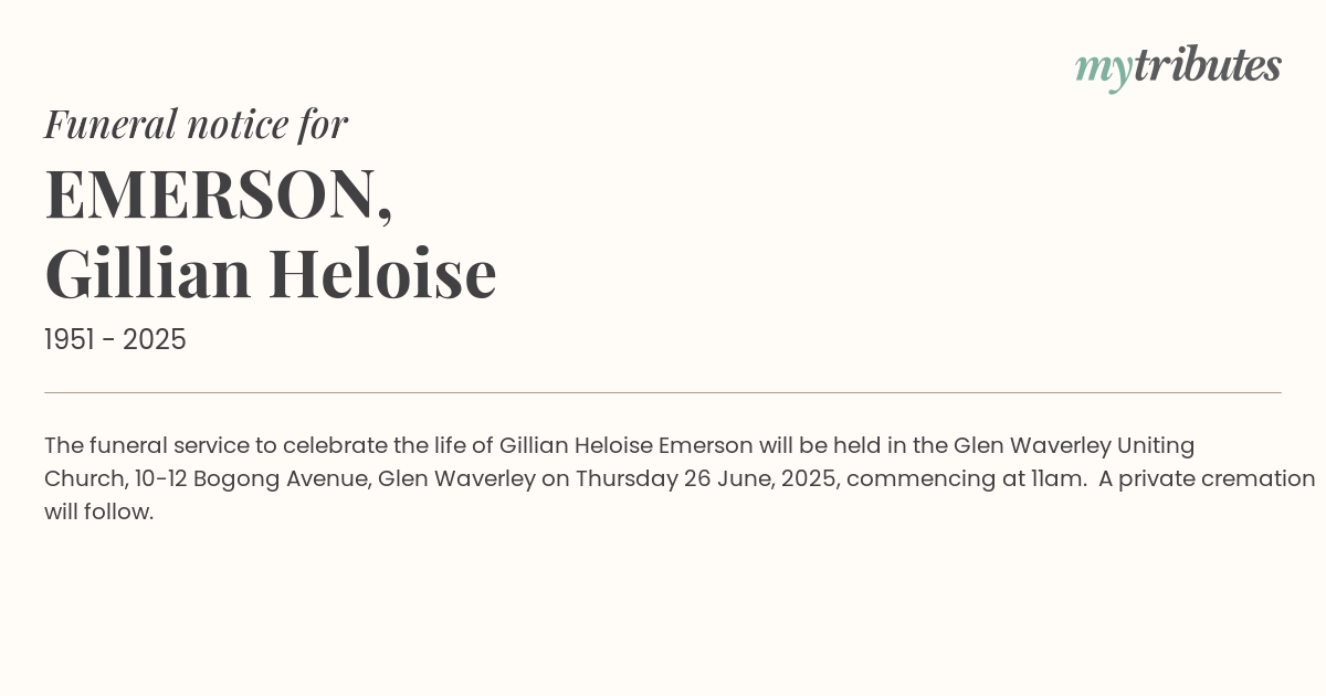 EMERSON, Gillian Heloise | Funeral Notices | Melbourne | My Tributes