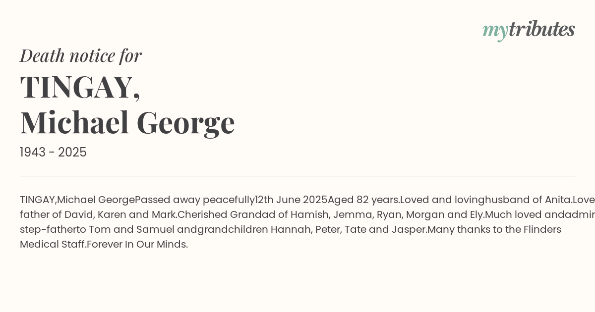 TINGAY, Michael George | Death Notices | Adelaide | My Tributes