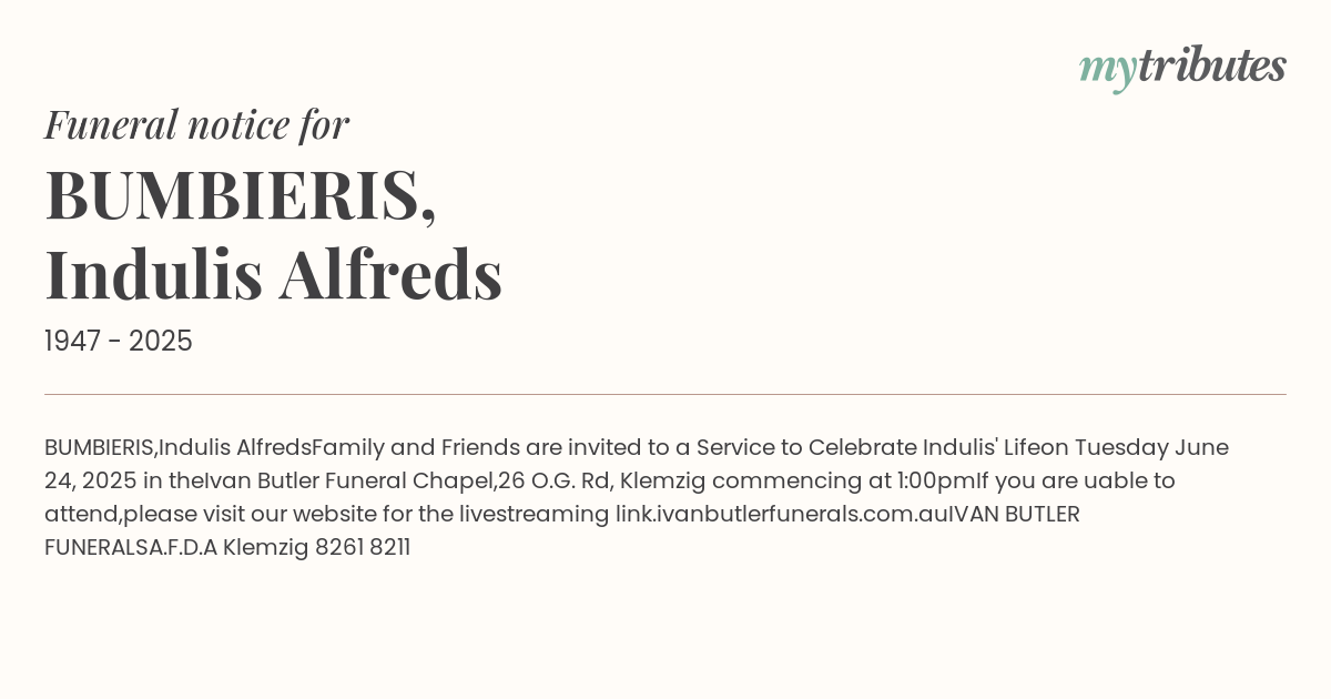 BUMBIERIS, Indulis Alfreds | Funeral Notices | Adelaide | The Advertiser