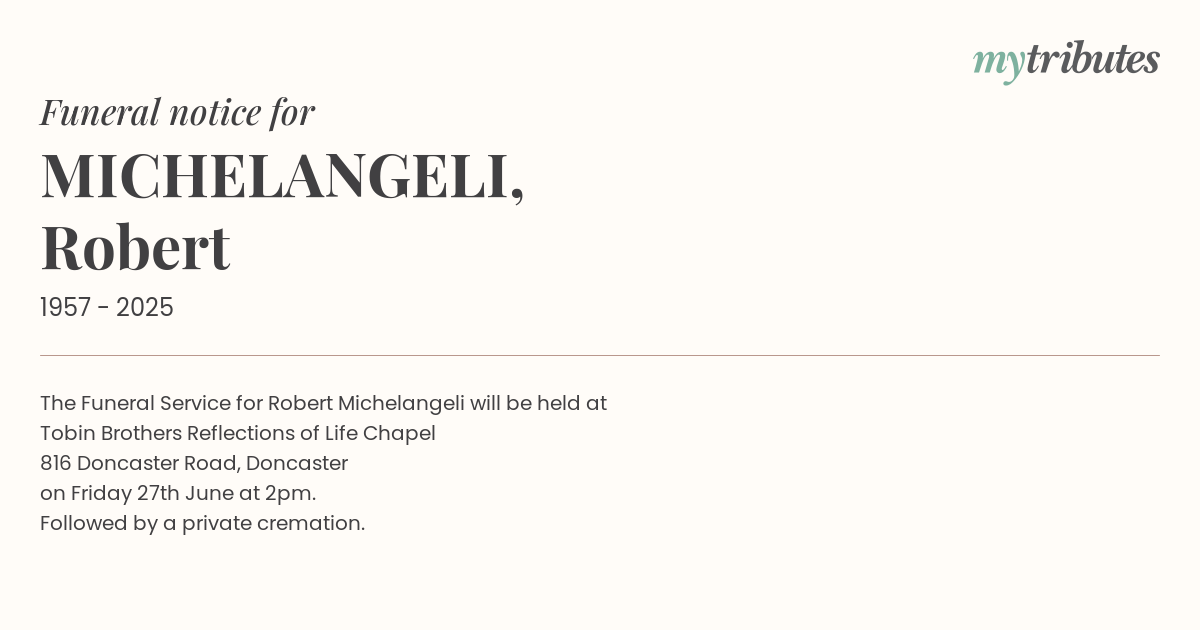 MICHELANGELI, Robert | Funeral Notices | Melbourne | My Tributes