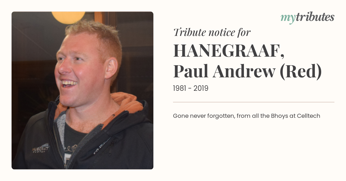 HANEGRAAF, Paul Andrew (Red) | Tributes | Melbourne | My Tributes