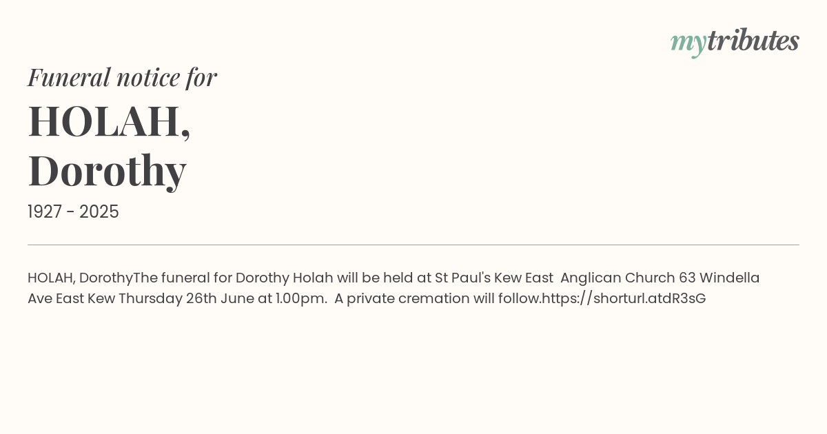 HOLAH, Dorothy | Funeral Notices | Melbourne | My Tributes