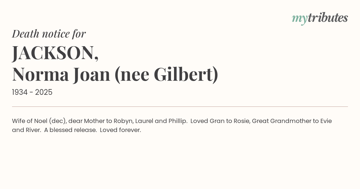 JACKSON, Norma Joan (nee Gilbert) | Death Notices | Melbourne | My Tributes
