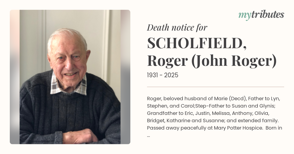 SCHOLFIELD, Roger (John Roger) | Death Notices | Adelaide | My Tributes