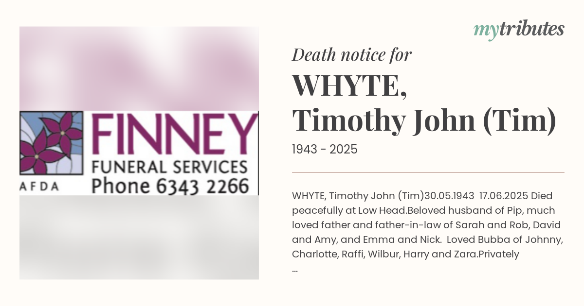 WHYTE, Timothy John (Tim) | Death Notices | Tasmania | My Tributes