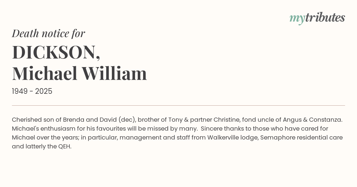 DICKSON, Michael William | Death Notices | Adelaide | My Tributes