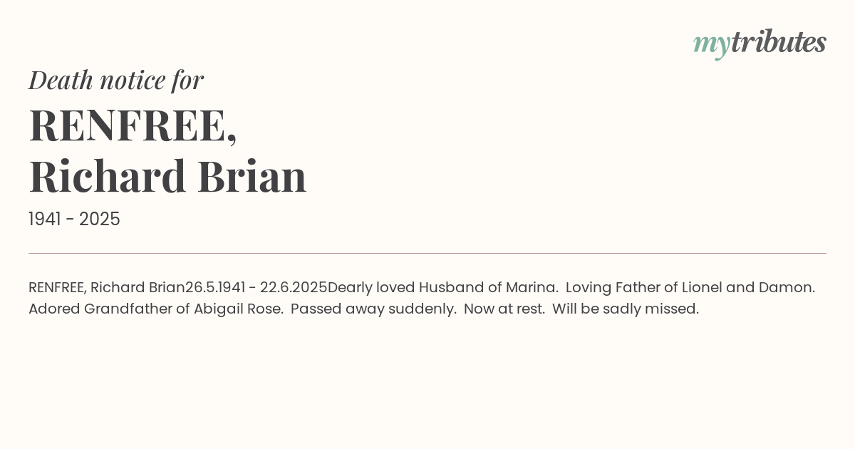 RENFREE, Richard Brian | Death Notices | Melbourne | My Tributes