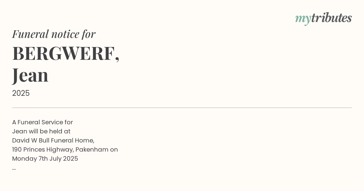 BERGWERF, Jean | Funeral Notices | Melbourne | My Tributes