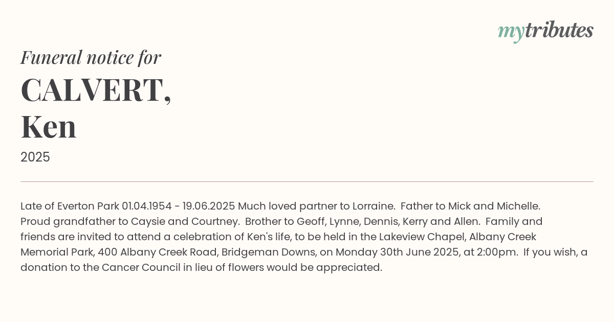 CALVERT, Ken | Funeral Notices | Brisbane | My Tributes