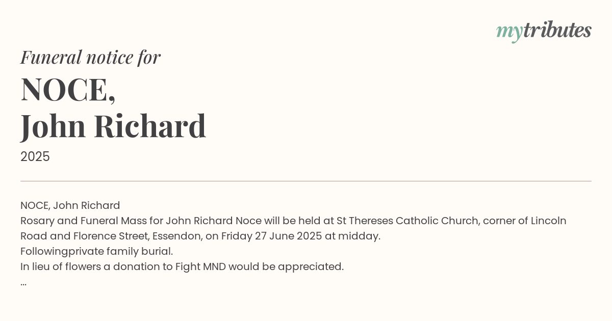 NOCE, John Richard | Funeral Notices | Melbourne | My Tributes
