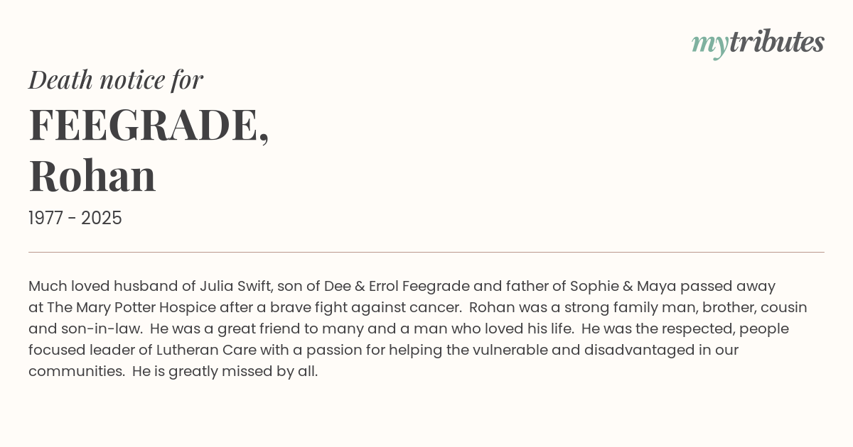 FEEGRADE, Rohan | Death Notices | Adelaide | My Tributes