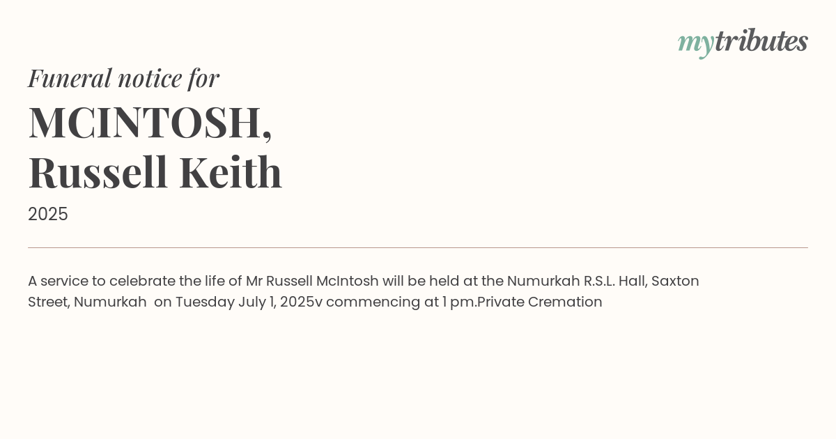 MCINTOSH, Russell Keith | Funeral Notices | Melbourne | My Tributes