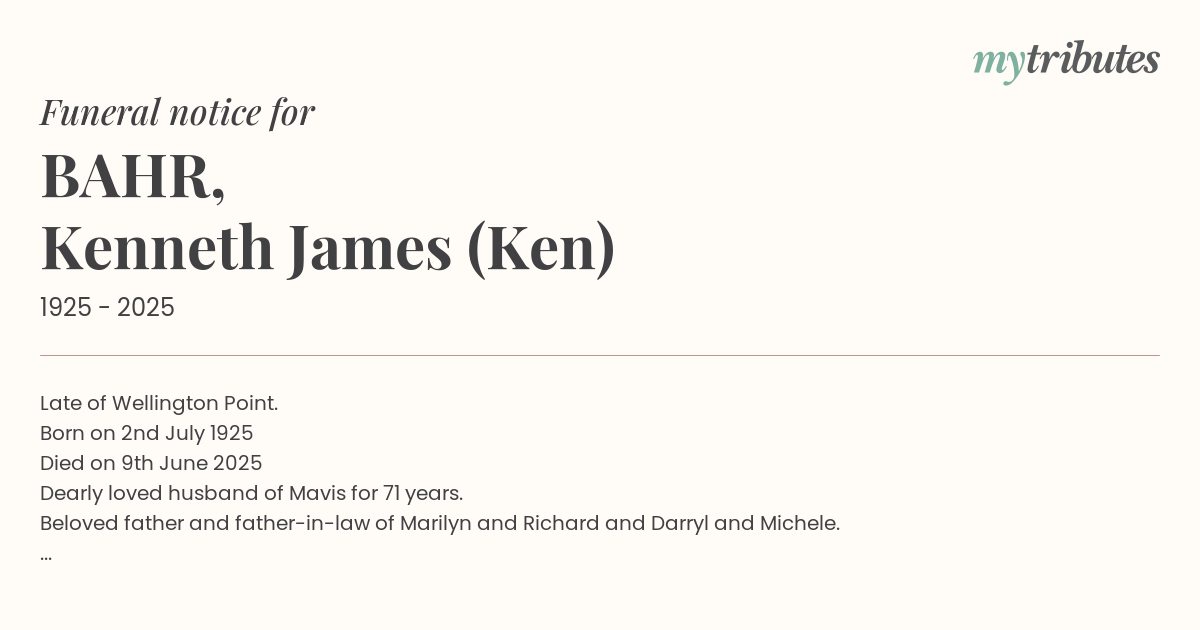 BAHR, Kenneth James (Ken) | Funeral Notices | Brisbane | The Courier Mail