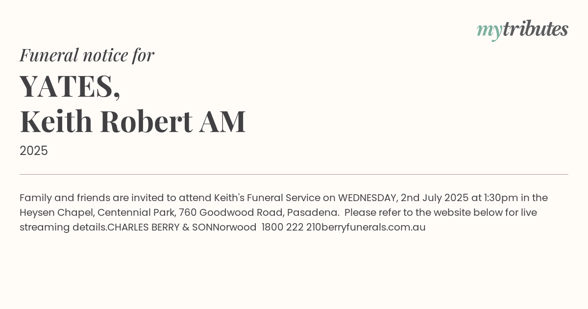 YATES, Keith Robert AM | Funeral Notices | Adelaide | My Tributes