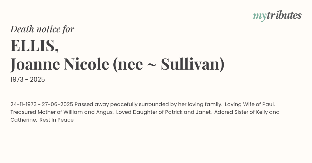 ELLIS, Joanne Nicole (nee ~ Sullivan) | Death Notices | Melbourne | My ...