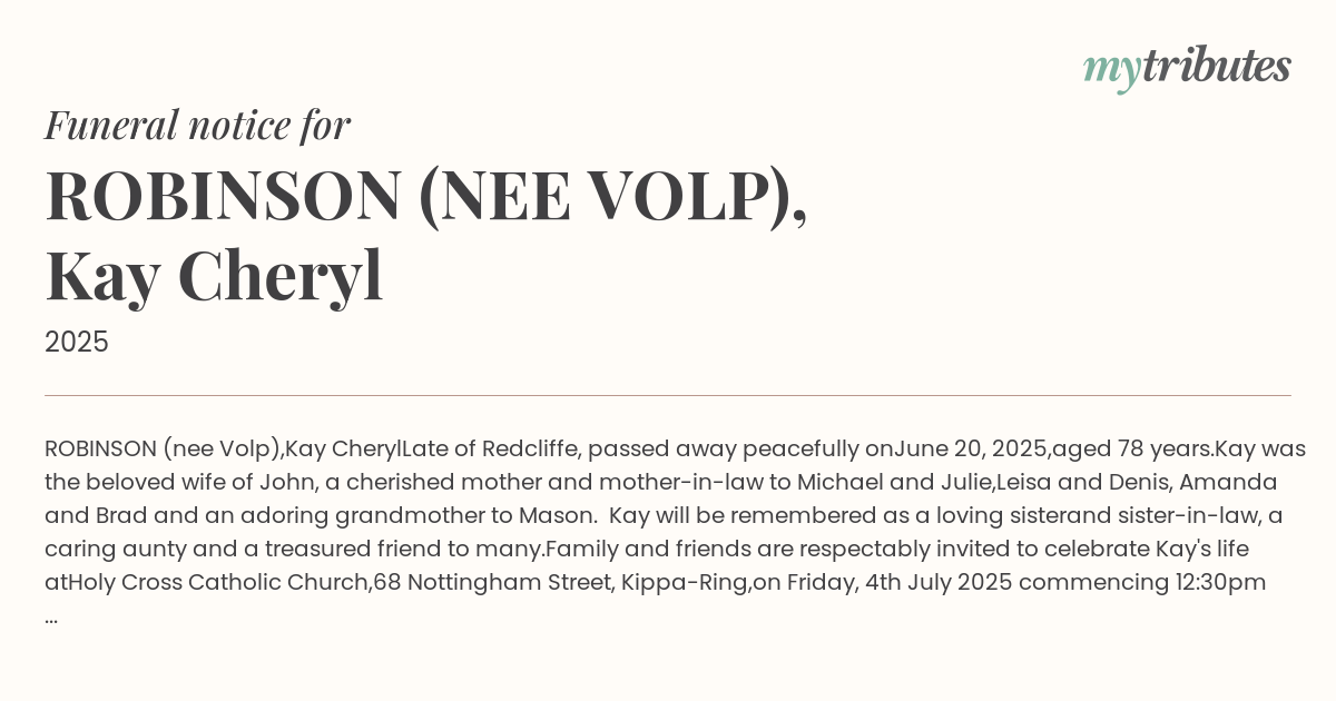 ROBINSON (NEE VOLP), Kay Cheryl | Funeral Notices | Brisbane | The ...