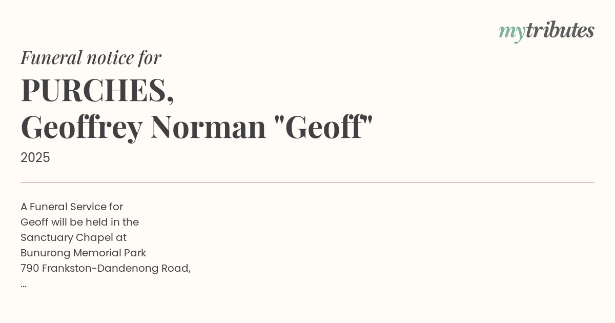 PURCHES, Geoffrey Norman "Geoff" | Funeral Notices | Melbourne | Herald Sun