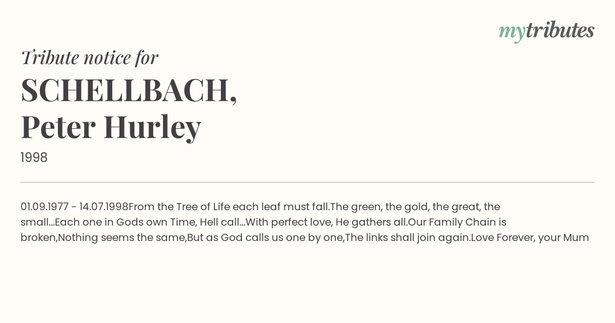 SCHELLBACH, Peter Hurley | Tributes | Brisbane | The Courier Mail