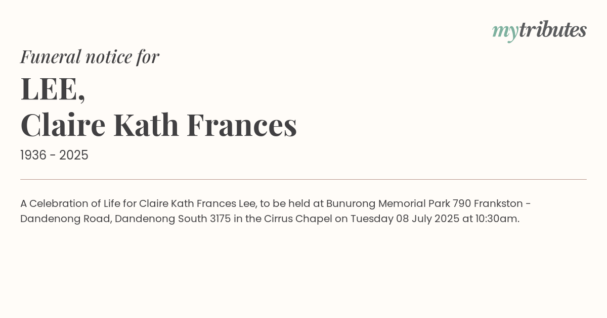 LEE, Claire Kath Frances | Funeral Notices | Melbourne | My Tributes