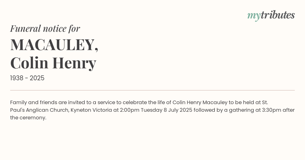 MACAULEY, Colin Henry | Funeral Notices | Melbourne | My Tributes