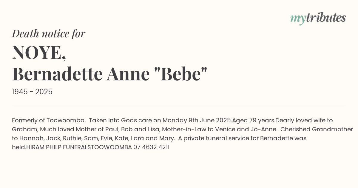 NOYE, Bernadette Anne "Bebe" | Death Notices | Toowoomba / Gatton | My ...