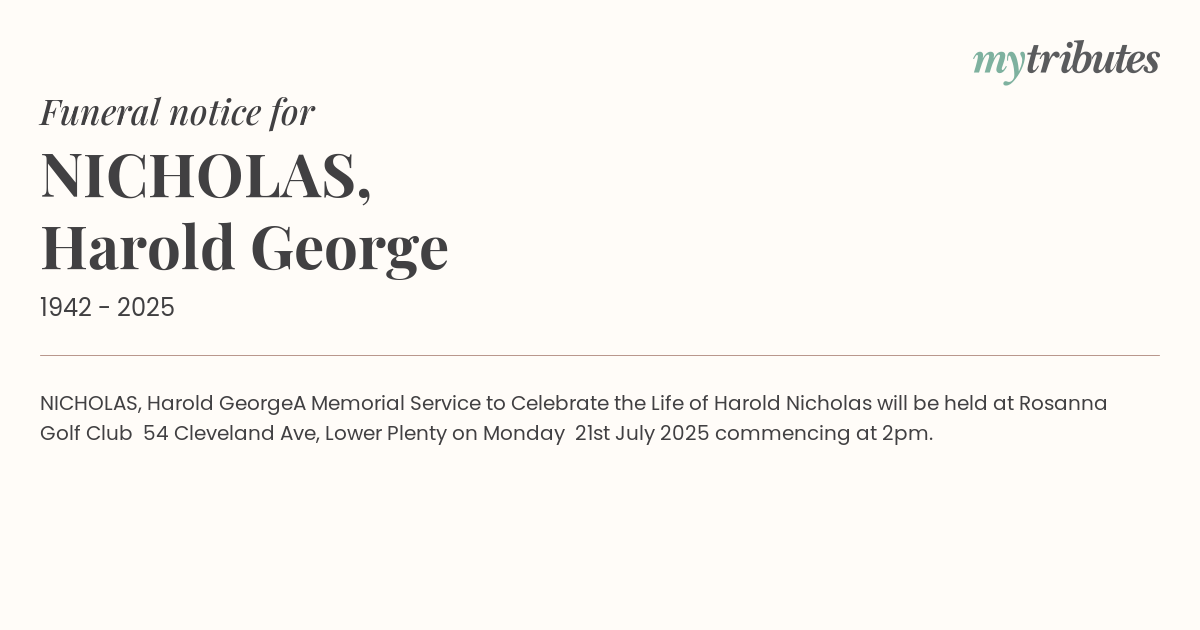 NICHOLAS, Harold George | Funeral Notices | Melbourne | My Tributes