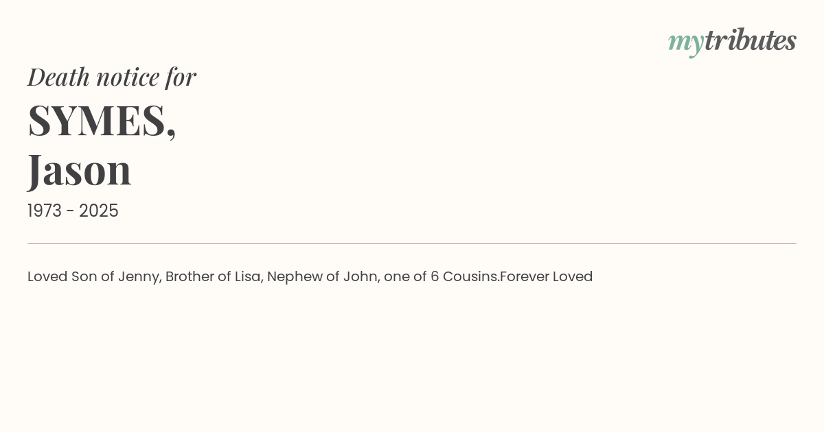SYMES, Jason | Death Notices | Adelaide | My Tributes
