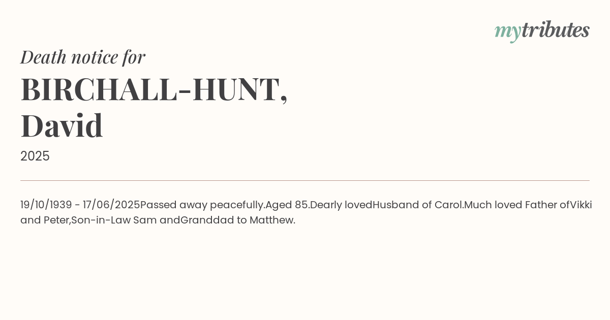 BIRCHALL-HUNT, David | Death Notices | Adelaide | My Tributes
