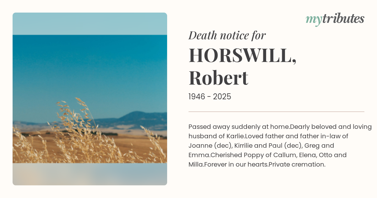 HORSWILL, Robert | Death Notices | Tasmania | My Tributes