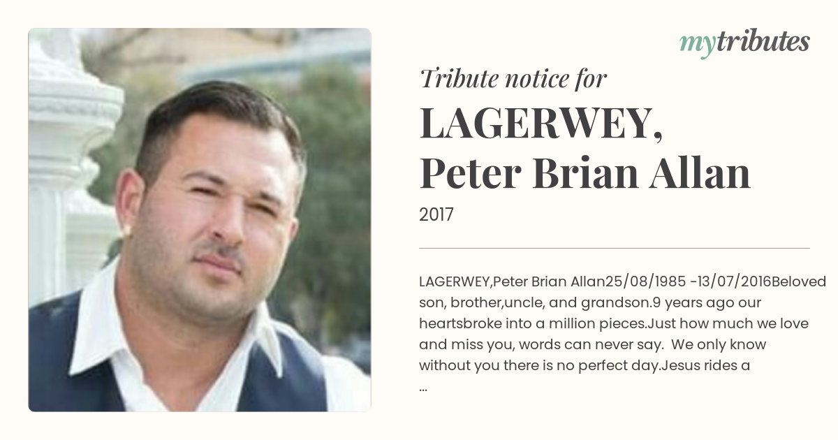 LAGERWEY, Peter Brian Allan | Tributes | Adelaide | My Tributes