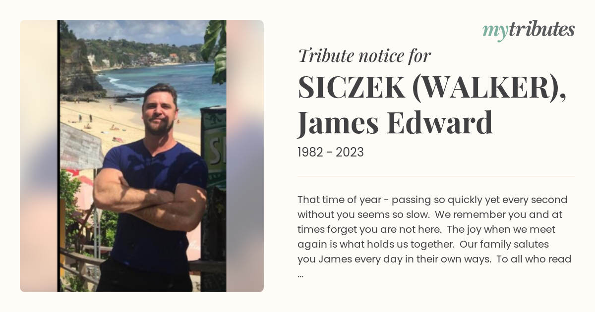 SICZEK (WALKER), James Edward | Tributes | Brisbane, Sydney | The ...