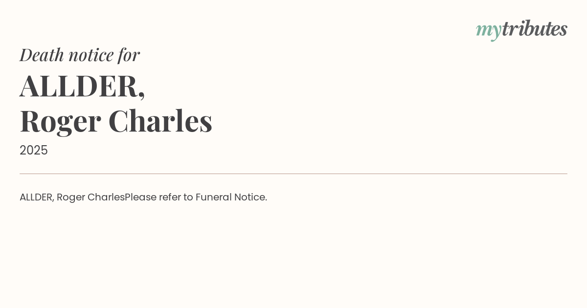 ALLDER, Roger Charles | Death Notices | Adelaide | My Tributes