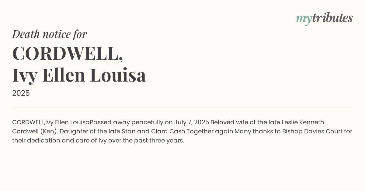 CORDWELL, Ivy Ellen Louisa | Death Notices | Tasmania | Herald Sun