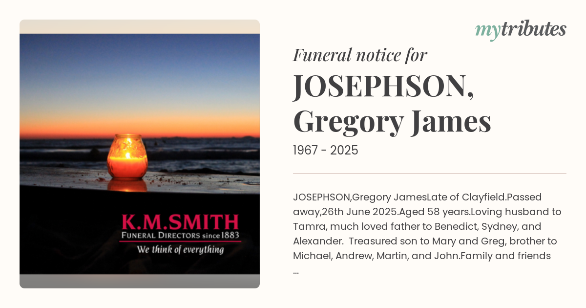 JOSEPHSON, Gregory James | Funeral Notices | Brisbane | My Tributes