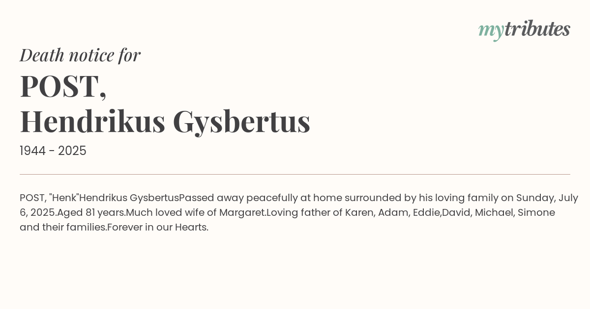 POST, Hendrikus Gysbertus | Death Notices | Melbourne | My Tributes