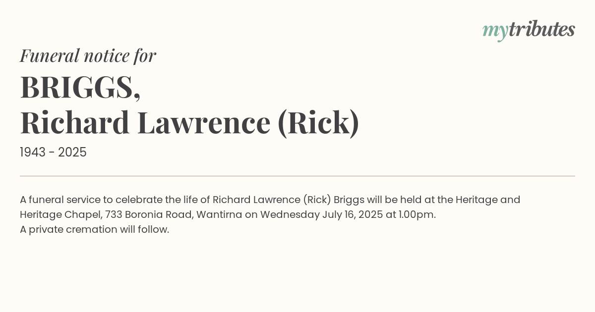BRIGGS, Richard Lawrence (Rick) | Funeral Notices | Melbourne | My Tributes