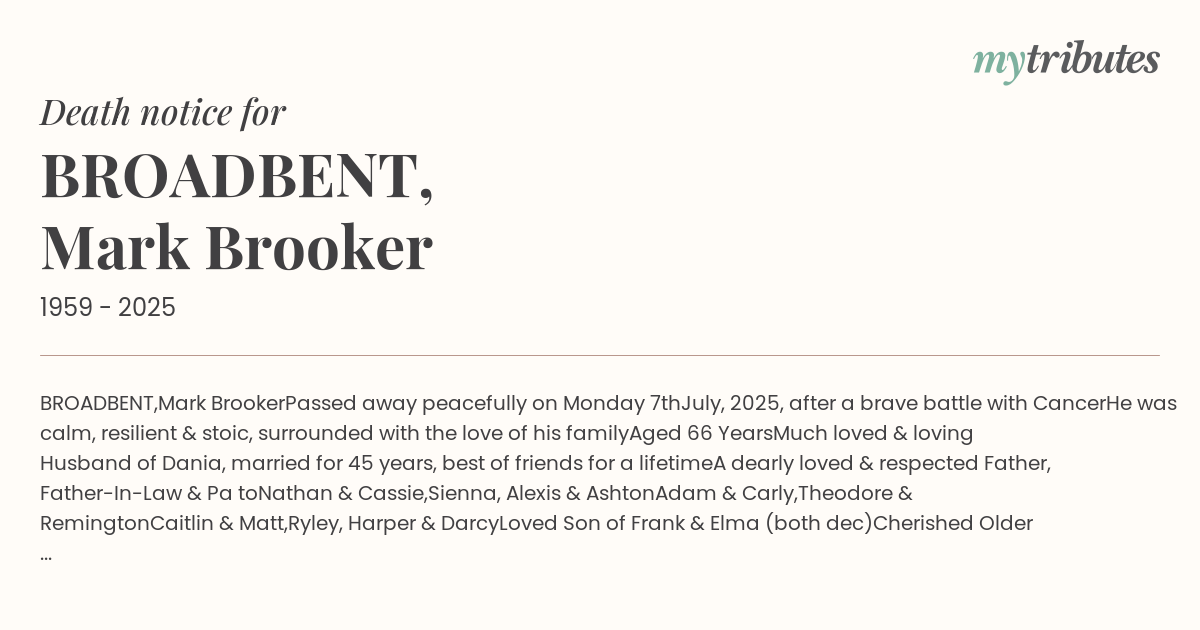 BROADBENT, Mark Brooker | Death Notices | Adelaide | NT News