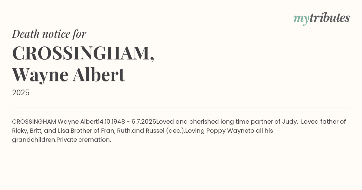 CROSSINGHAM, Wayne Albert | Death Notices | Tasmania | The Mercury